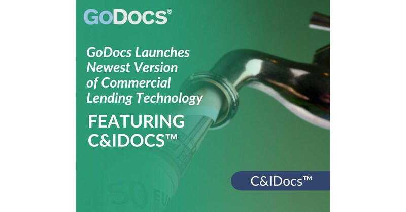 GoDocs Launches Newest Version of Commercial Lending Technology Featuring C&IDocs™
