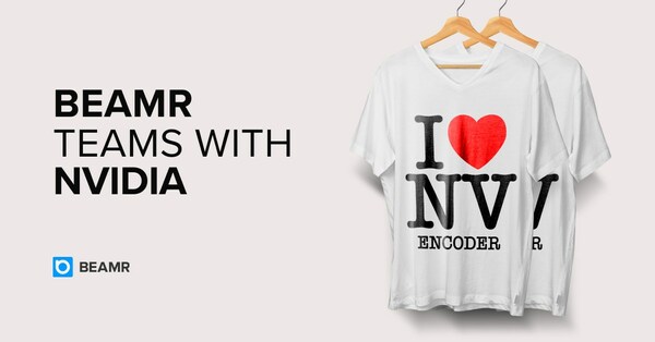 Beamr teams with NVIDIA to accelerate Beamr technology on NVIDIA GPUs