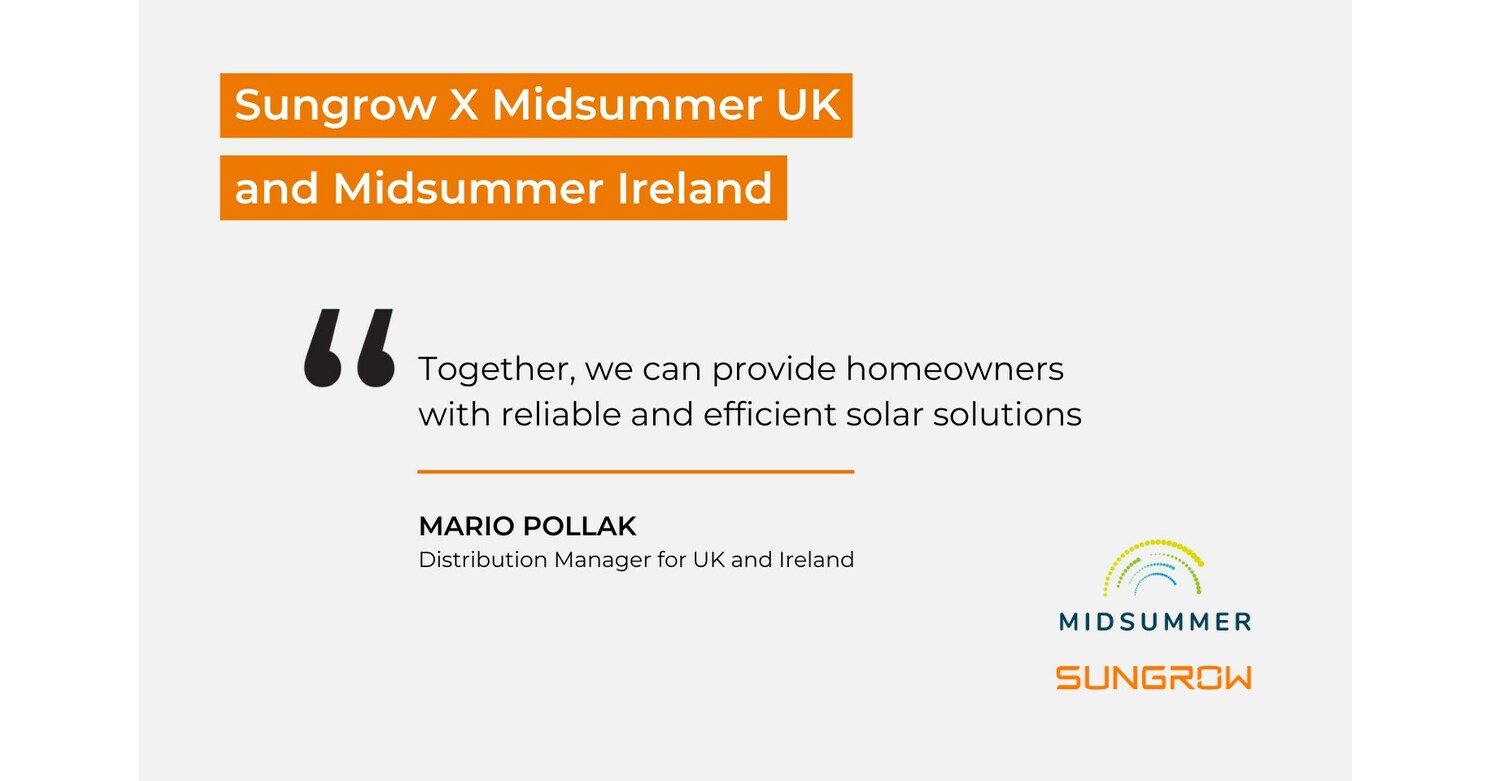 Sungrow Teams up with Midsummer UK and Midsummer Ireland to Conquer the ...