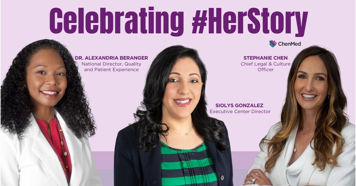 ChenMed Celebrates the Contributions and Culture of Women's History ...