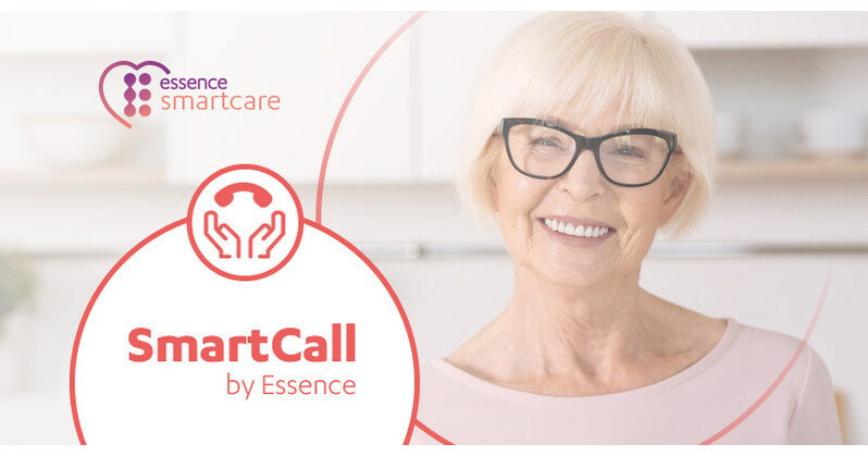 Essence SmartCare Launches New SmartCall Service to Increase User Engagement and Optimize Remote ...