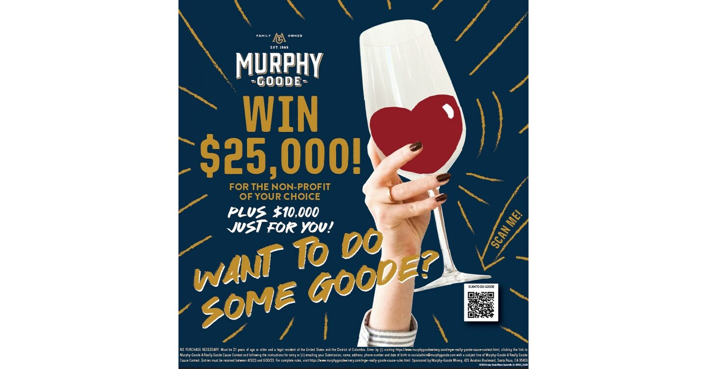 MURPHY-GOODE WINERY ANNOUNCES NEW "GOODE" CAMPAIGN FOR NON-PROFITS: A ...