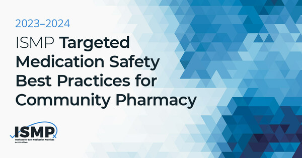 First ISMP Targeted Medication Safety Best Practices for Community ...