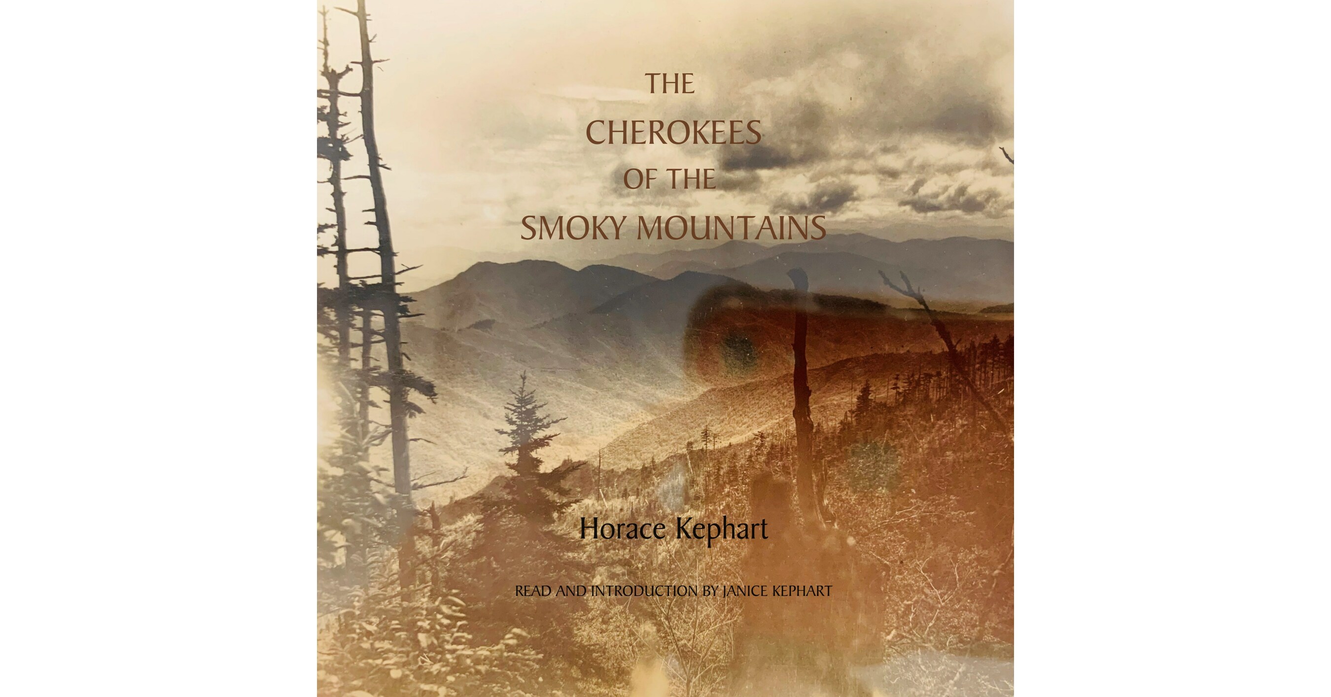 First Audiobook Release of Cherokees of the Smoky Mountains: A Little ...