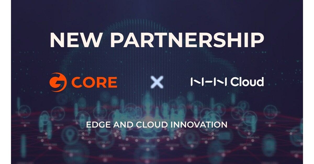 Gcore and NHN Cloud agree Strategic Partnership to drive Edge and Cloud ...