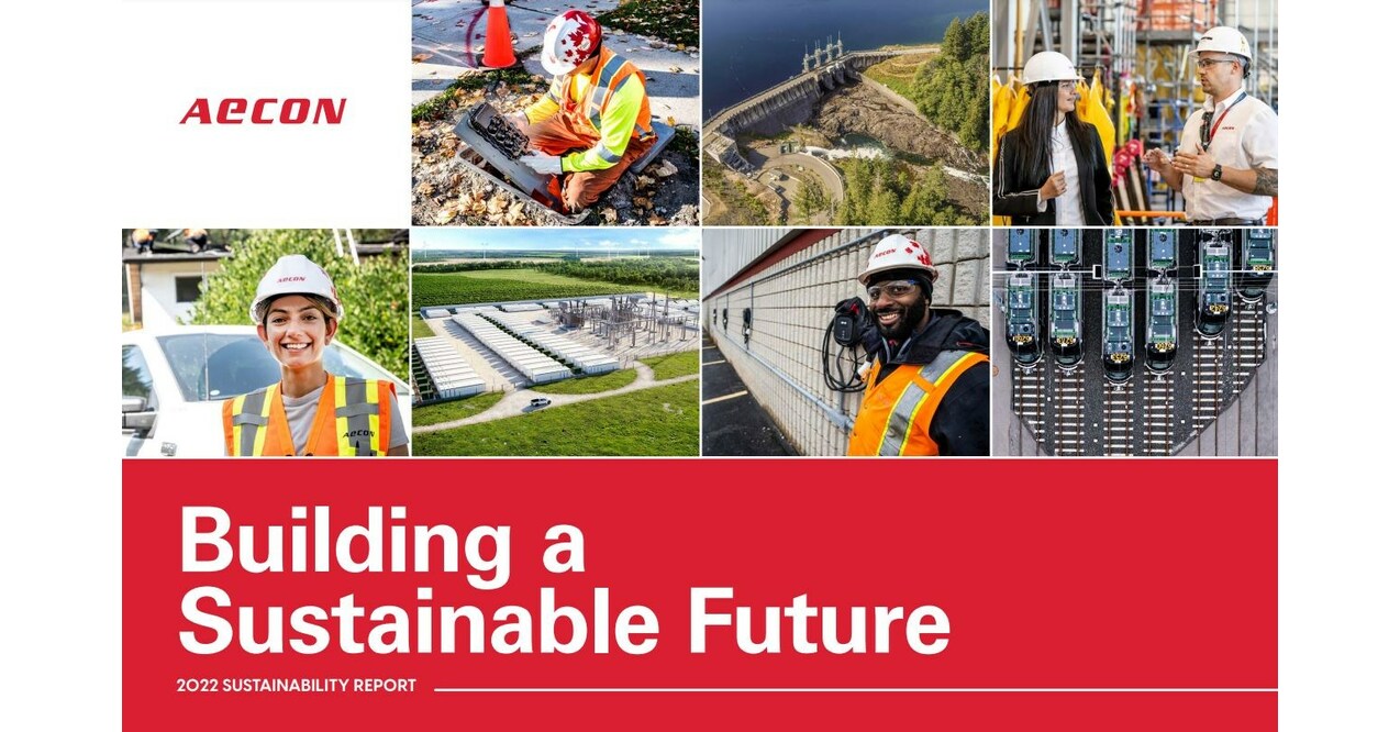 Aecon releases fourth annual Sustainability Report entitled Building a ...
