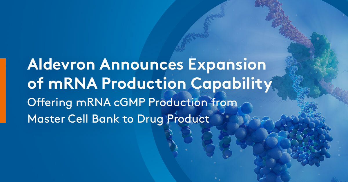ALDEVRON ANNOUNCES EXPANSION OF mRNA PRODUCTION CAPABILITY
