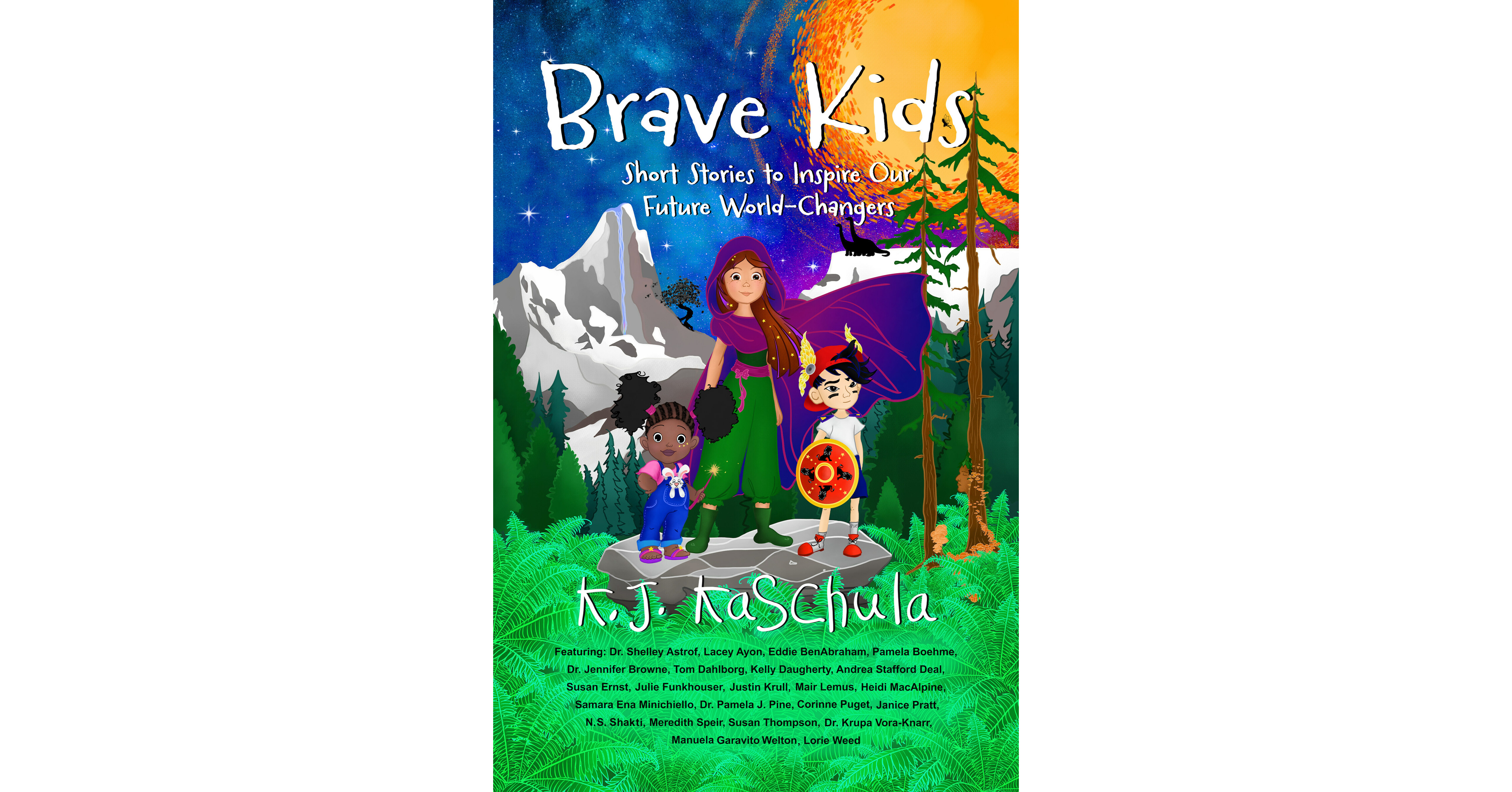 Brave Kids Books Releases Its Fourth Book, Brave Kids: Short Stories to Inspire Our Future World ...