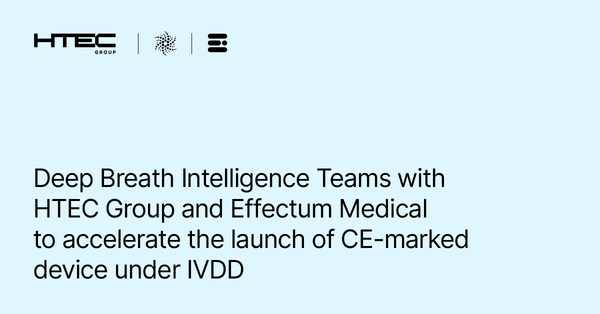 Deep Breath Intelligence Teams with HTEC Group and Effectum Medical to ...