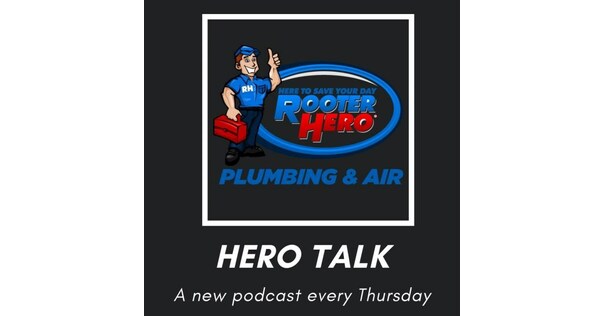 Rooter Hero Plumbing & Air looks back on a year of HeroTalk podcasts