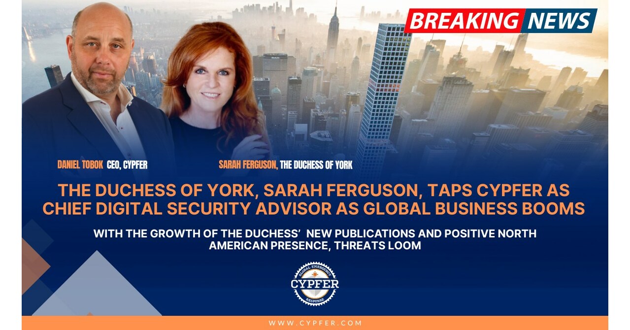 The Duchess of York, Sarah Ferguson, Taps CYPFER as Chief Digital ...