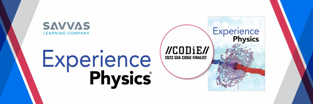 Savvas Learning Company s Experience Physics Named 2023 SIIA CODiE Savvas Learning Company s Experience Physics Named 2023 SIIA CODiE