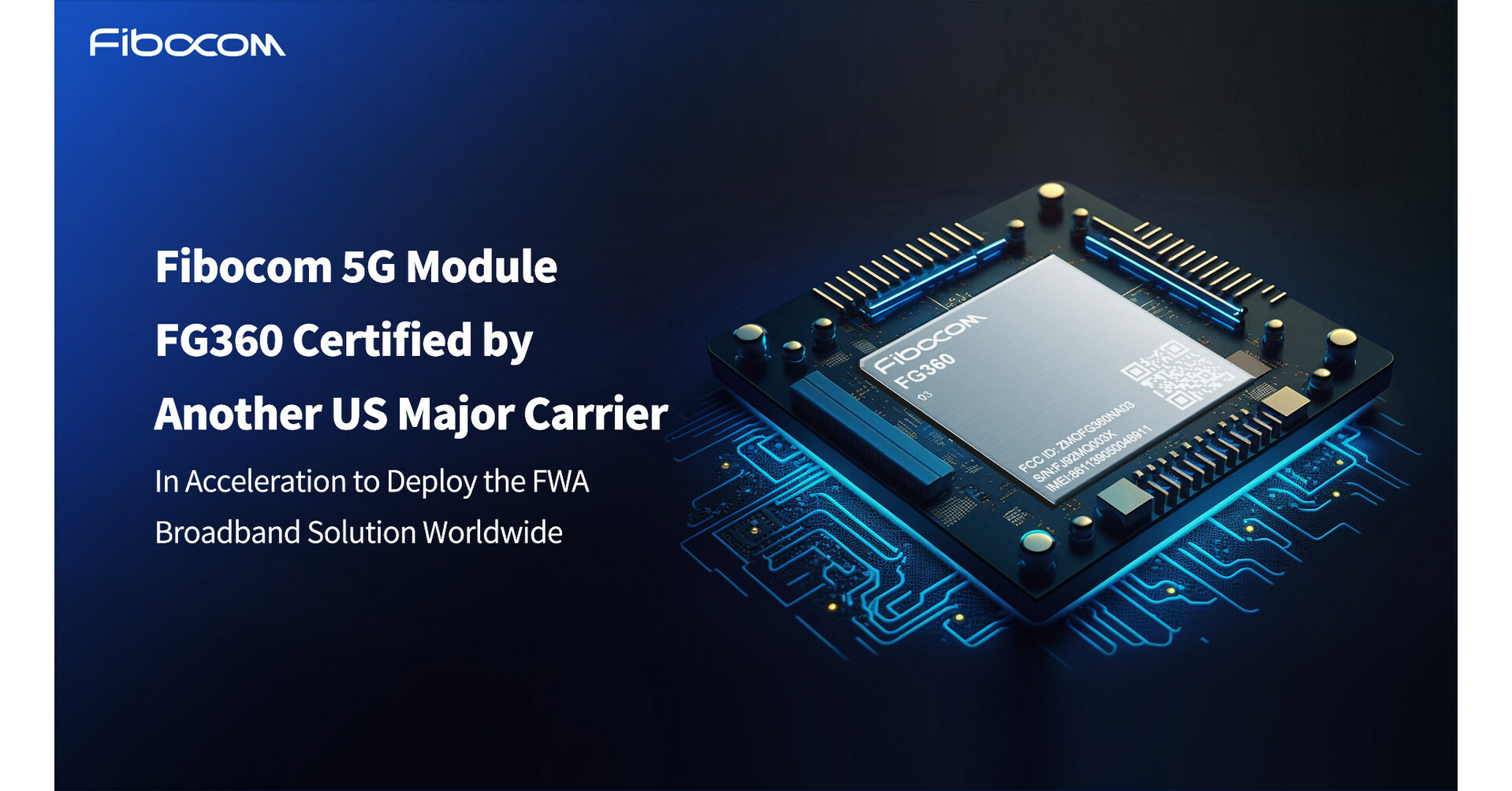 Fibocom 5G Module FG360 Certified by Another US Major Carrier, in ...