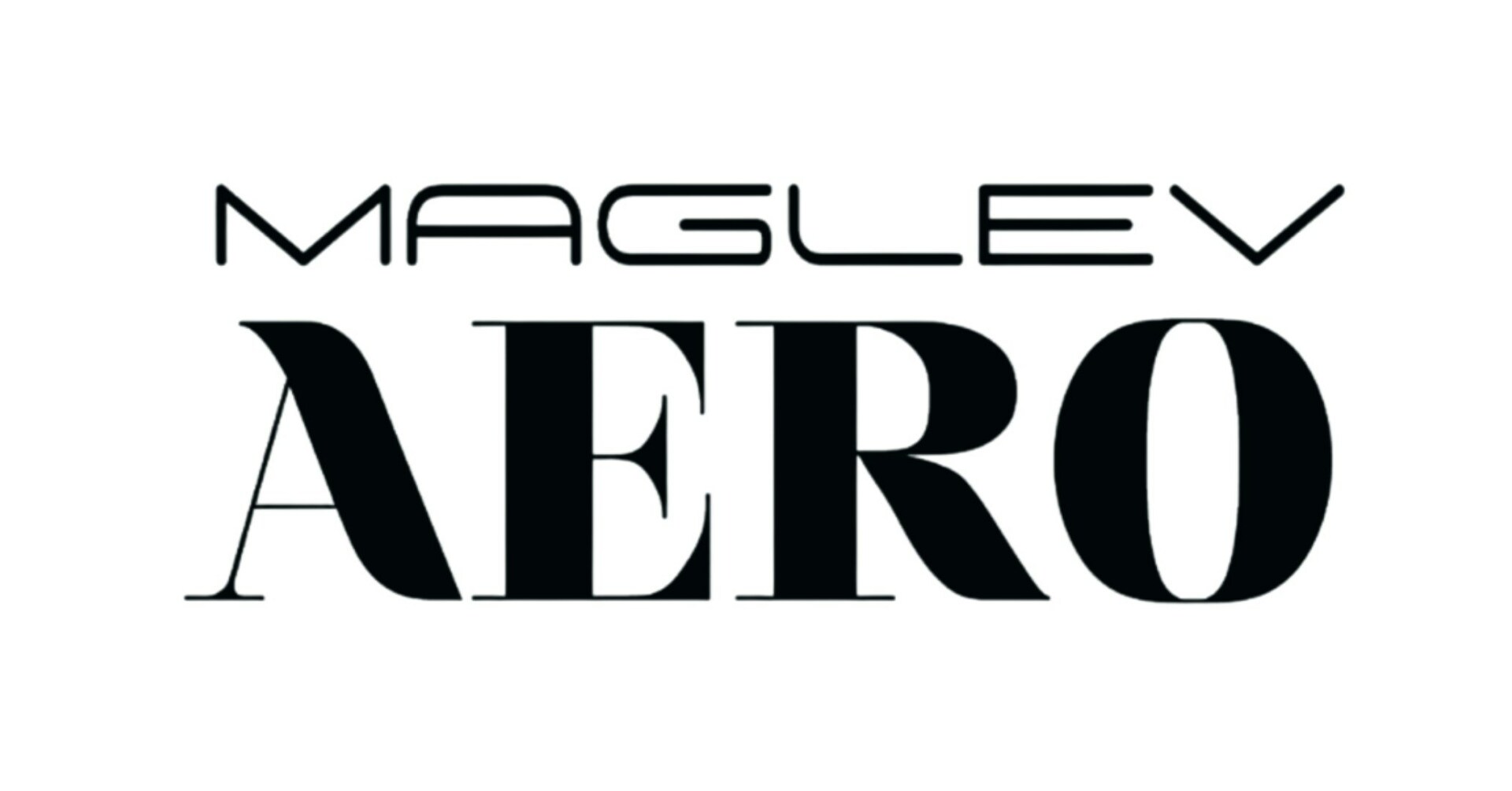 MAGLEV AERO SELECTS GE ADDITIVE'S ADDWORKS FOR BREAKTHROUGH PROPULSION ...