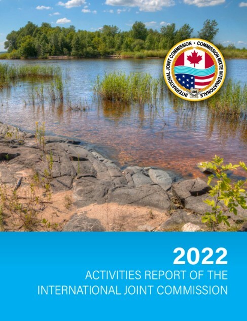 International Joint Commission Releases 2022 Activities Report