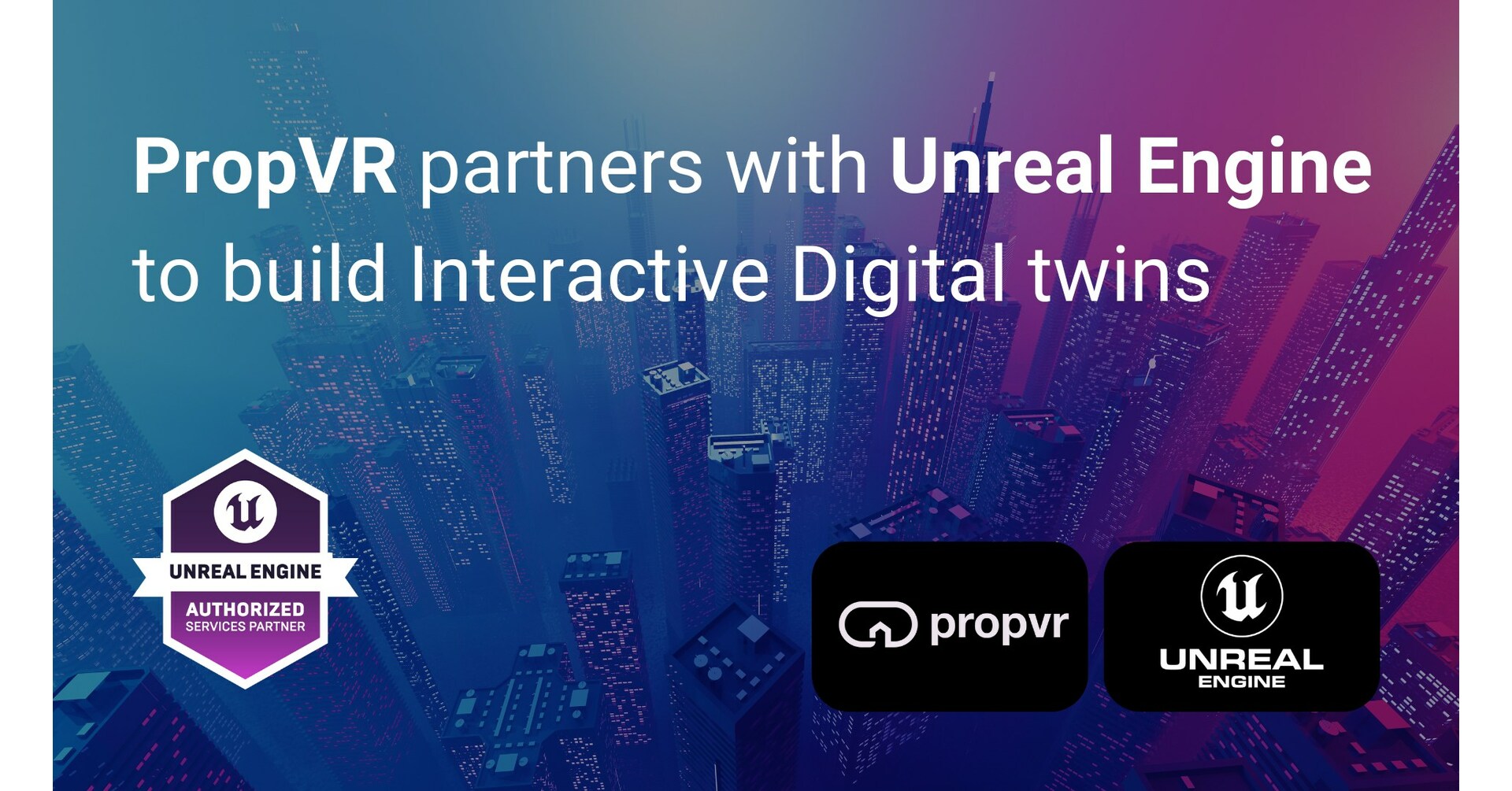 PropVR partners with Unreal Engine as an Authorized Service Partner ...