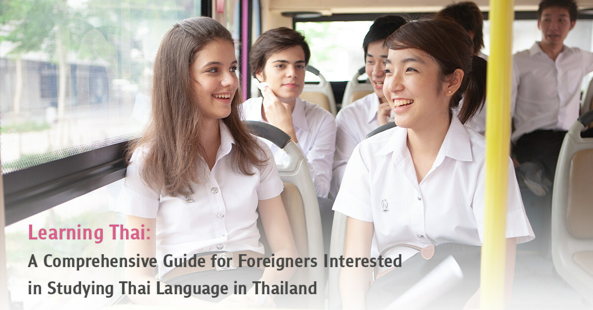 Learning Thai: A Comprehensive Guide for Foreigners Interested in ...