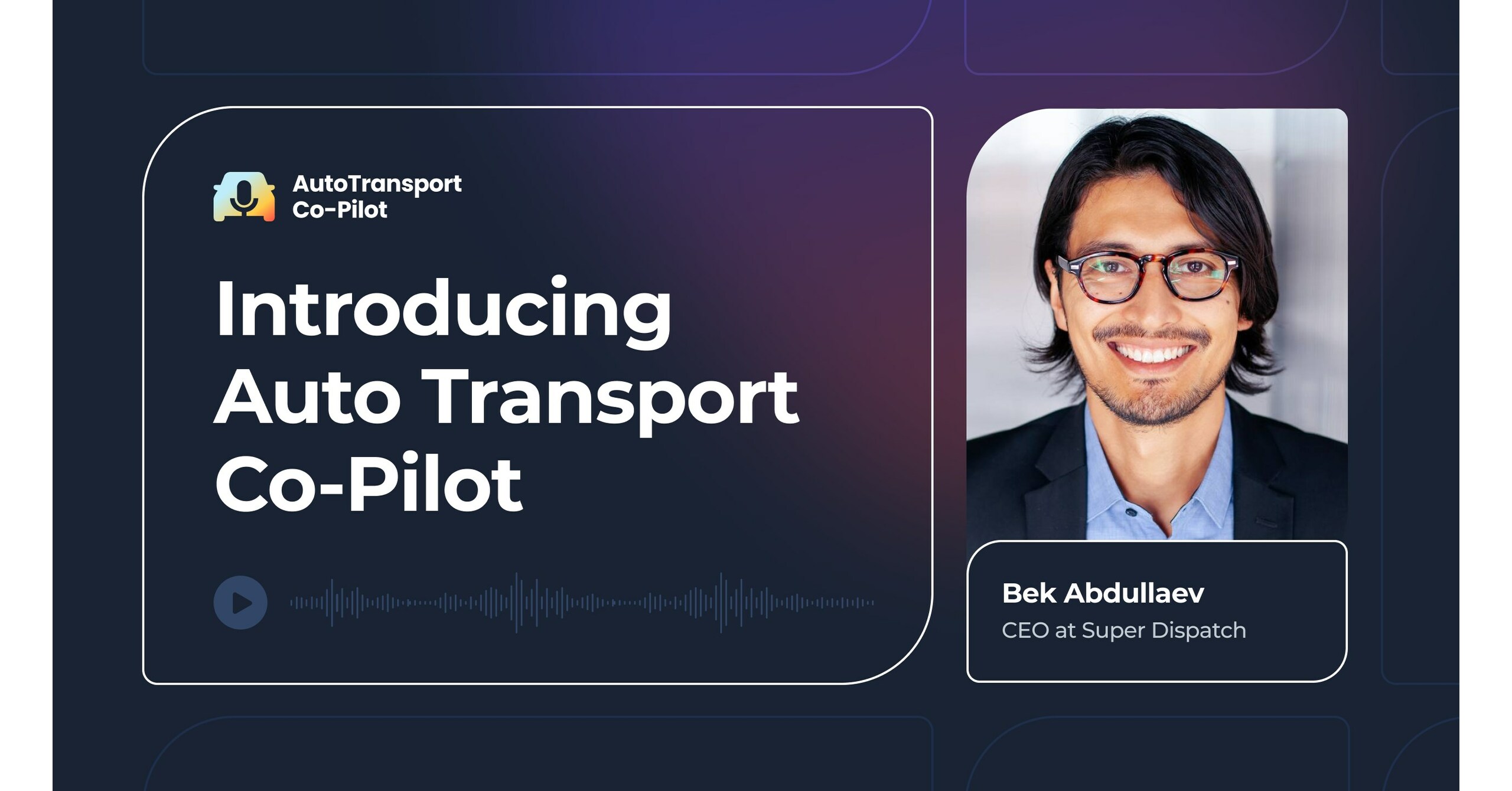 Super Dispatch Launches Auto Transport Co-Pilot