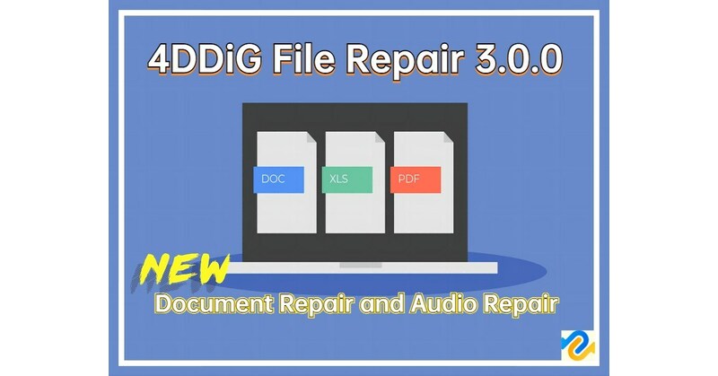 4DDiG File Repair 3.0.0 Launches: Introducing Document Repair and Audio ...