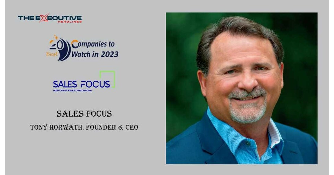 Sales Focus Inc. Named One of the 20 Best Companies to Watch in 2023 by ...