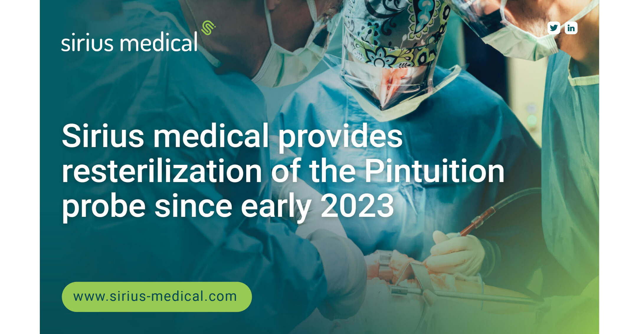SIRIUS MEDICAL ANNOUNCES PINTUITION® PROBE RESTERILIZATION CLEARANCE