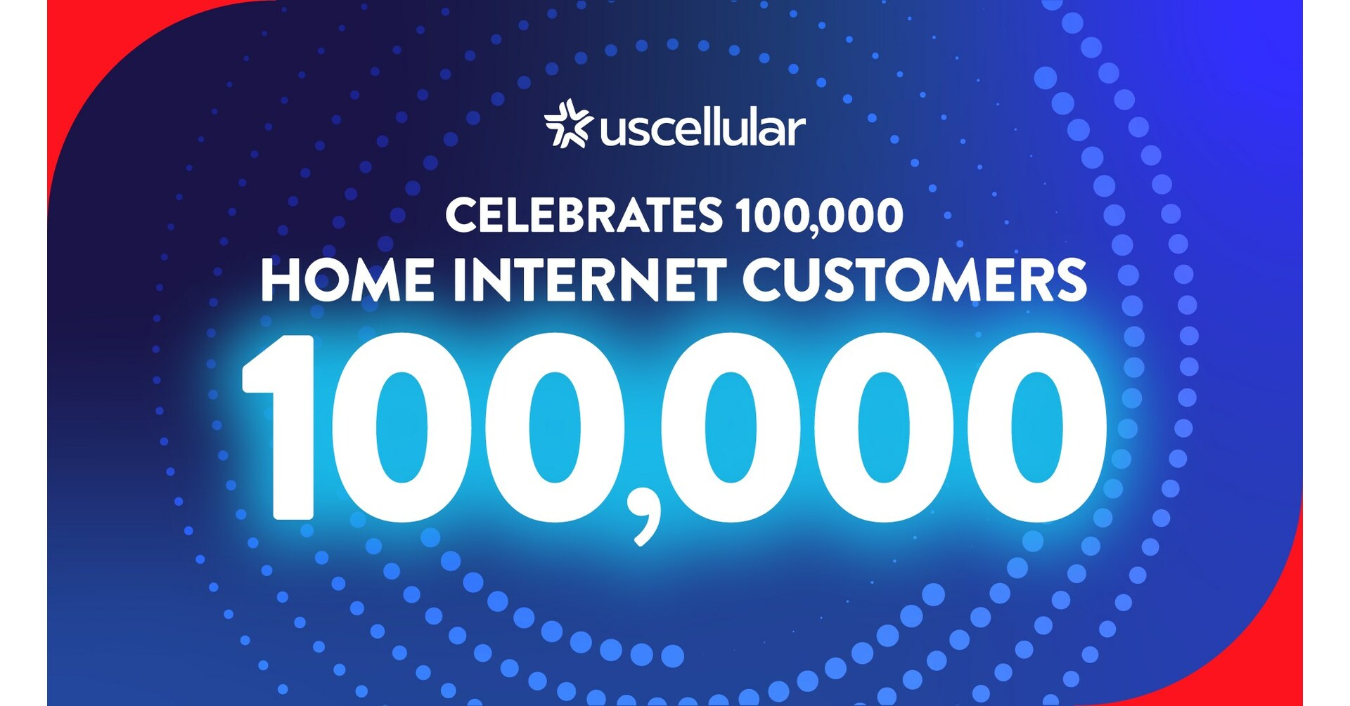 UScellular Celebrates 100,000 Home Internet Customers