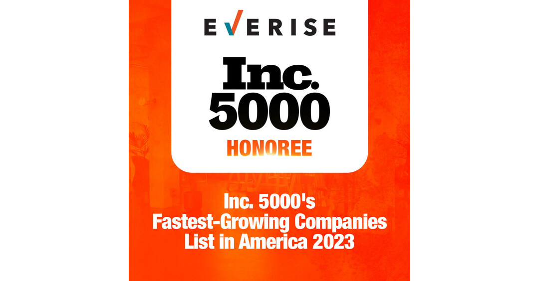 EVERISE NAMED AMONG INC.'S TOP 5000 IN AMERICA