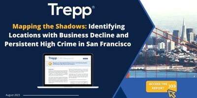 Trepp Releases San Francisco Crime Report, Identifying Locations with Business Decline and ...