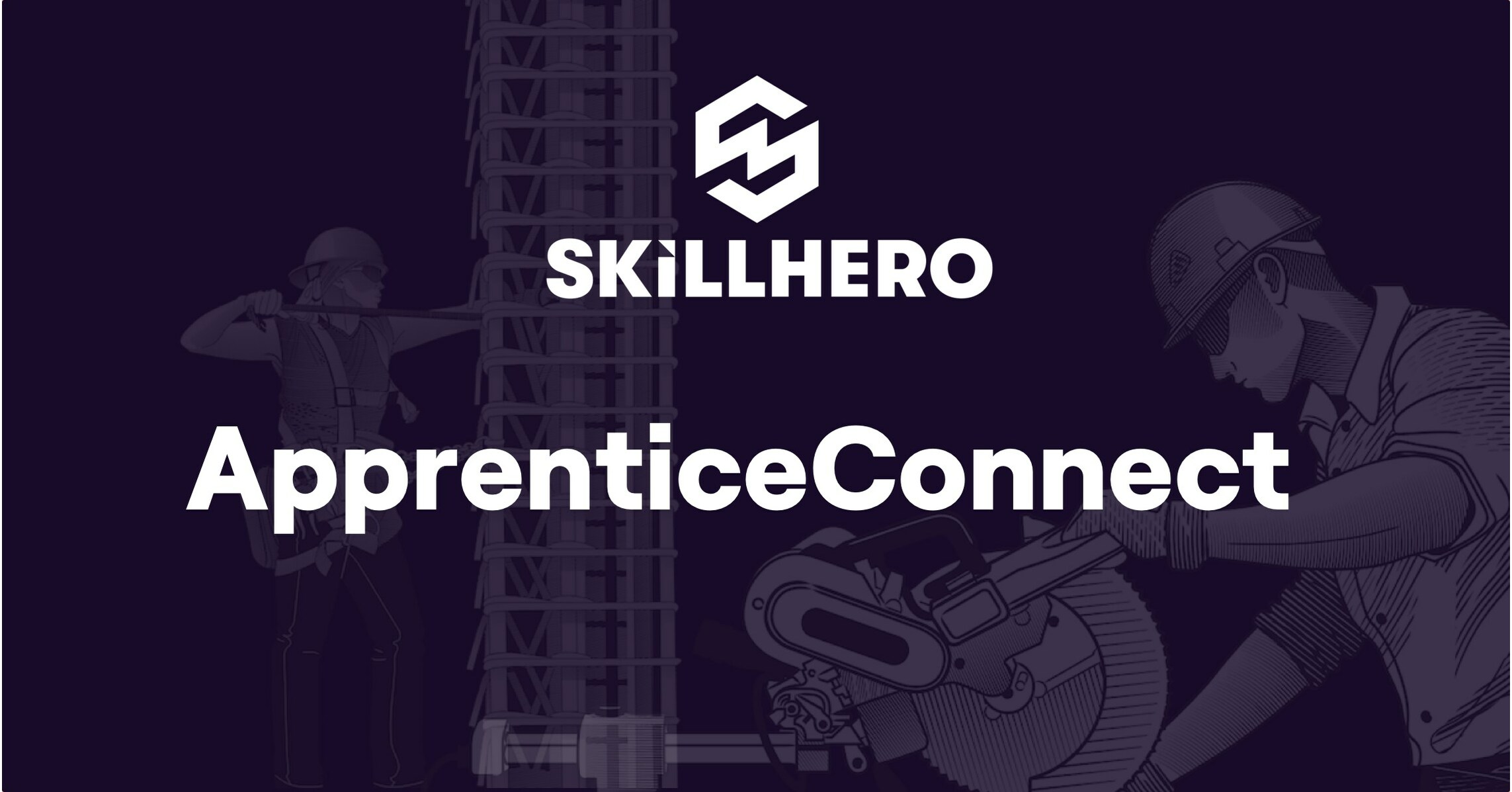 SkillHero Launches the Largest Online Database of Construction Apprenticeships, Starting with ...