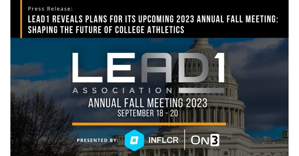 LEAD1 Reveals Plans for Its Upcoming 2023 Annual Fall Meeting: Shaping ...