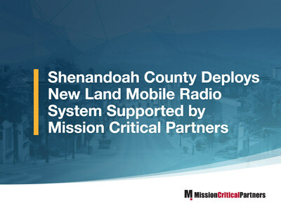 Shenandoah County Deploys New Land Mobile Radio System Supported by ...