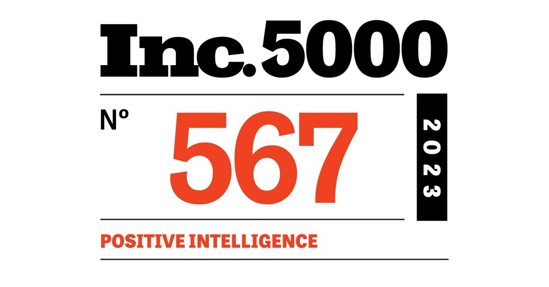 Positive Intelligence® Ranks No. 567 on the 2023 Inc. 5000