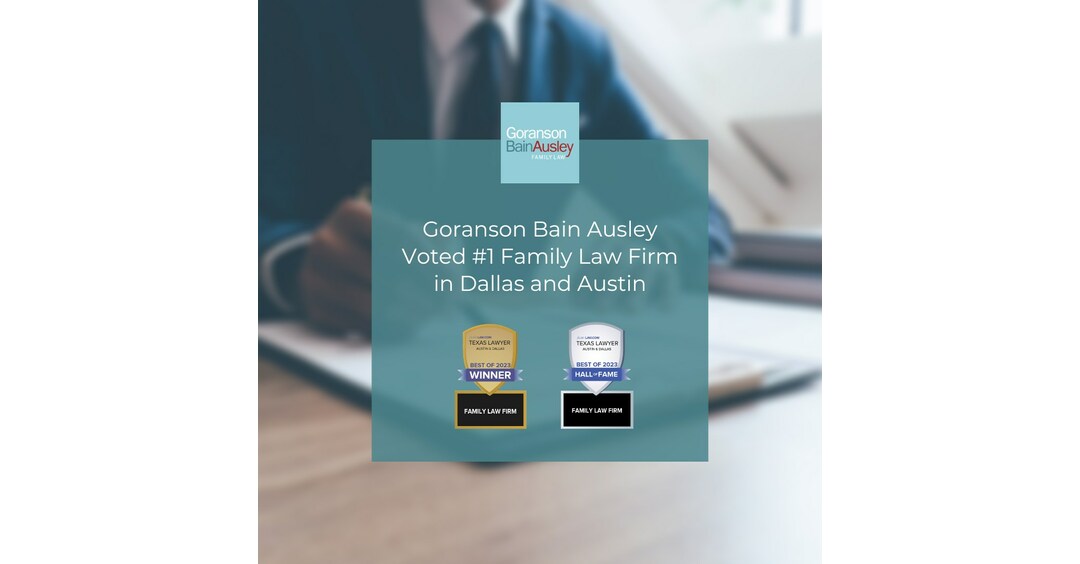 Goranson Bain Ausley Named Top Family Law Firm in Best of 2023 Texas Lawyer