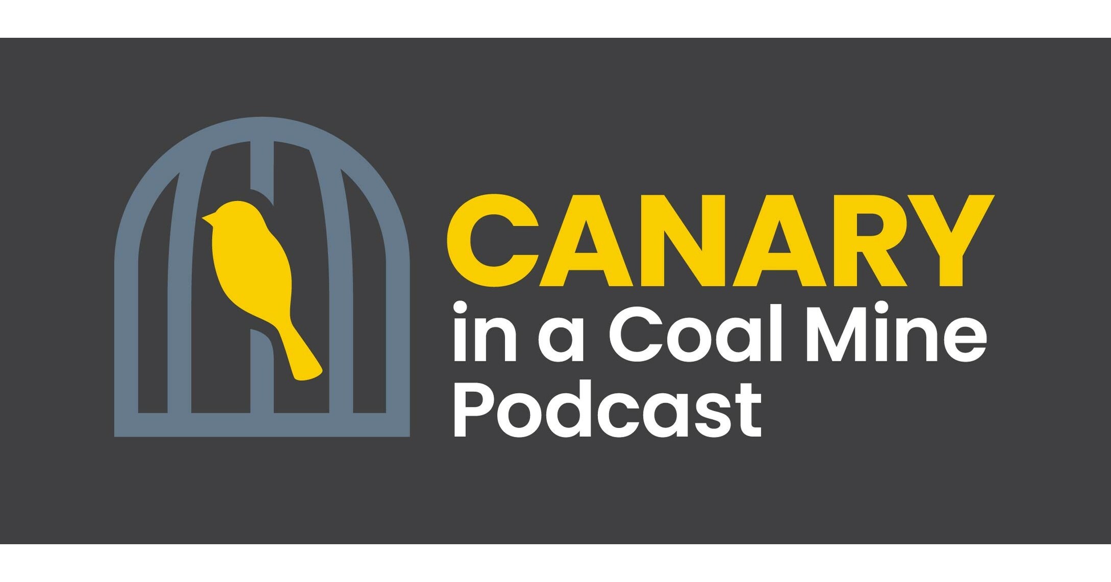 Canary in a Coal Mine, a Groundbreaking Podcast by YellowBird, Explores ...