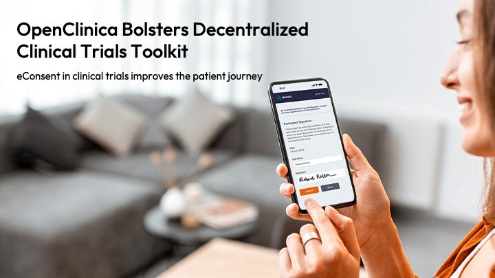OpenClinica Bolsters Decentralized Clinical Trials Toolkit – Boston ...