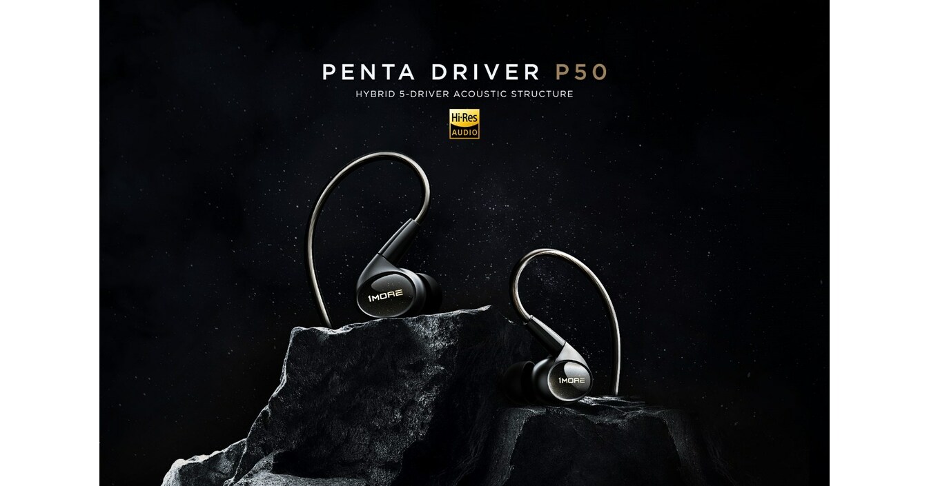 1MORE Unveils PENTA DRIVER P50 Headphones, Delivering an Exceptional ...