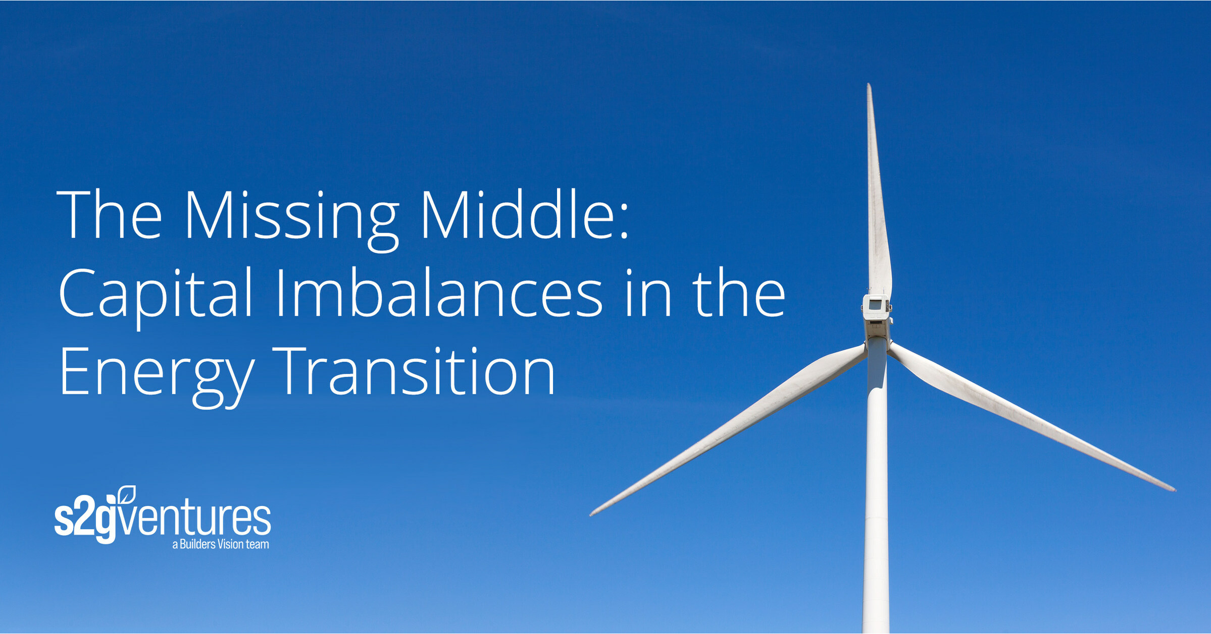 S2G Ventures Publishes New Assessment of Energy Transition-Focused ...