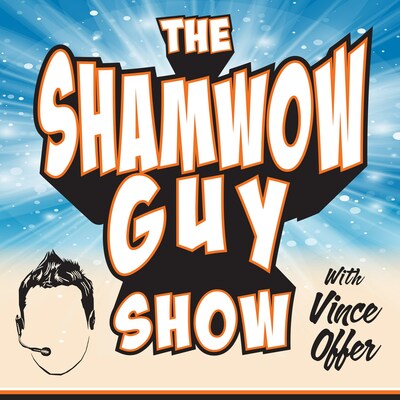 Vince Offer, the Legendary "ShamWow Guy," Launches Podcast: The ShamWow ...