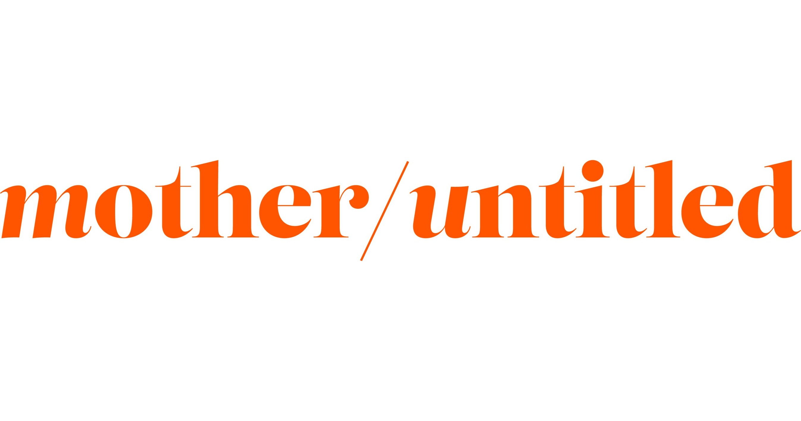 MOTHER UNTITLED RELEASES RESULTS OF "AMERICAN MOTHERS ON PAUSE," A ...