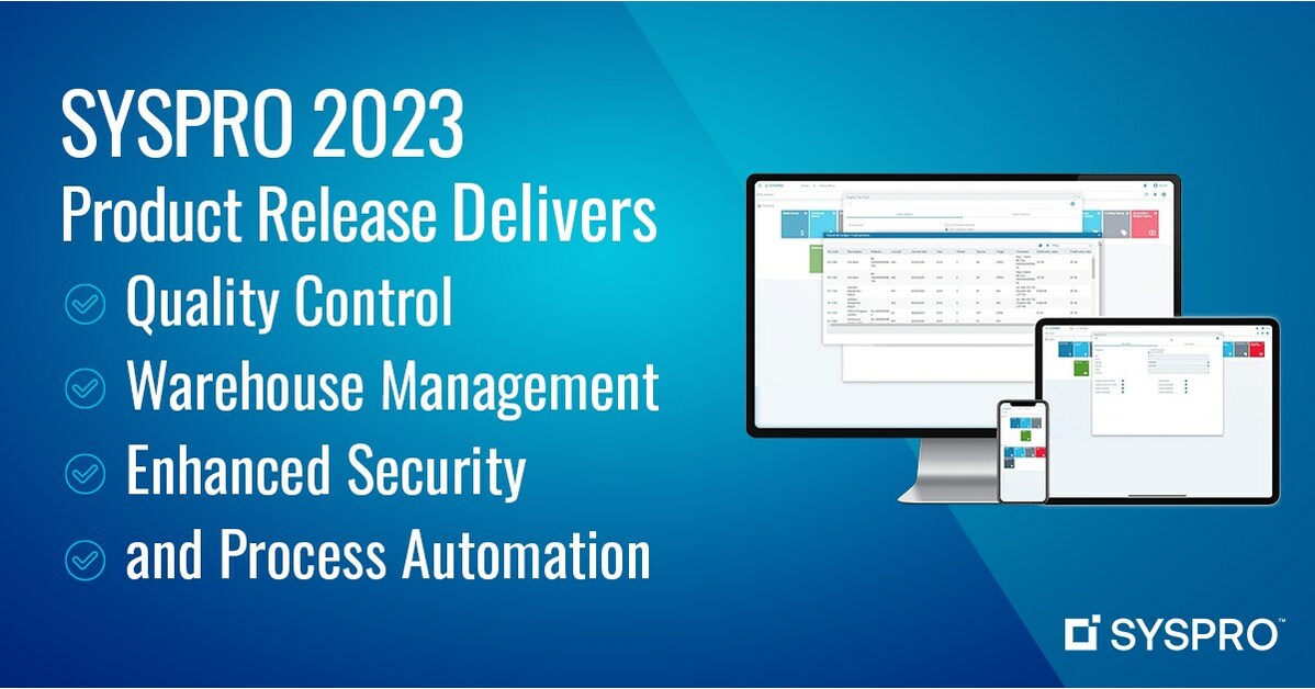 SYSPRO 2023 Product Release Delivers Quality Control, Warehouse ...
