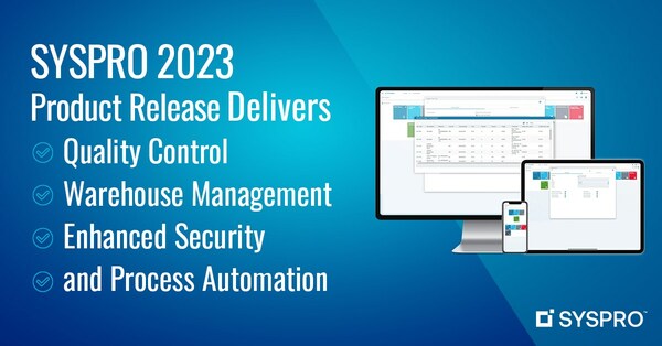 SYSPRO 2023 Product Release Delivers Quality Control, Warehouse ...