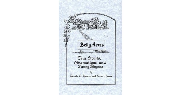 'Belly Acres: True Stories, Observations and Funny Rhymes' released
