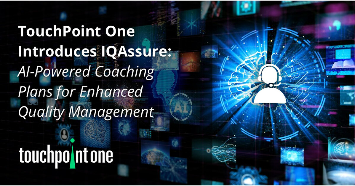 TouchPoint One Introduces IQAssure: AI-Powered Coaching Plans for ...