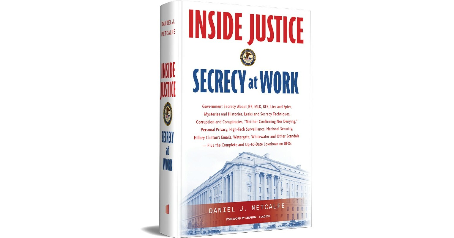 New Book on Government Secrecy by Founding Director of the Justice ...