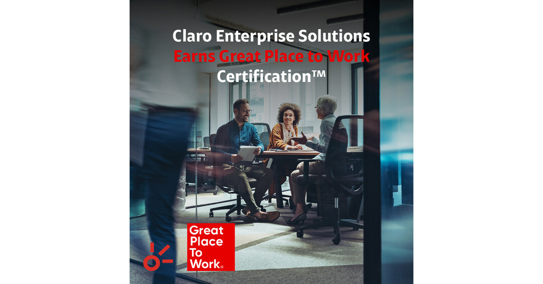 Claro Enterprise Solutions Earns Great Place to Work Certification™