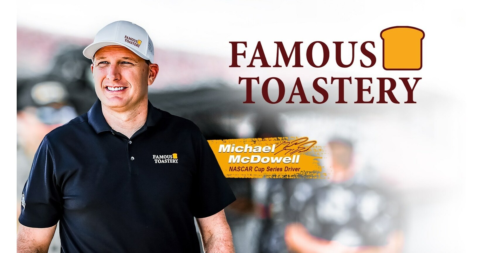 Famous Toastery Partners with NASCAR Cup Series Driver Michael McDowell ...