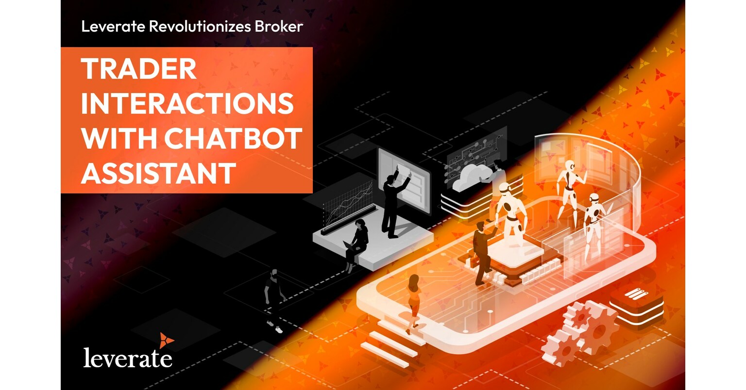 Leverate Revolutionizes Broker-Trader Interactions with Chatbot Assistant