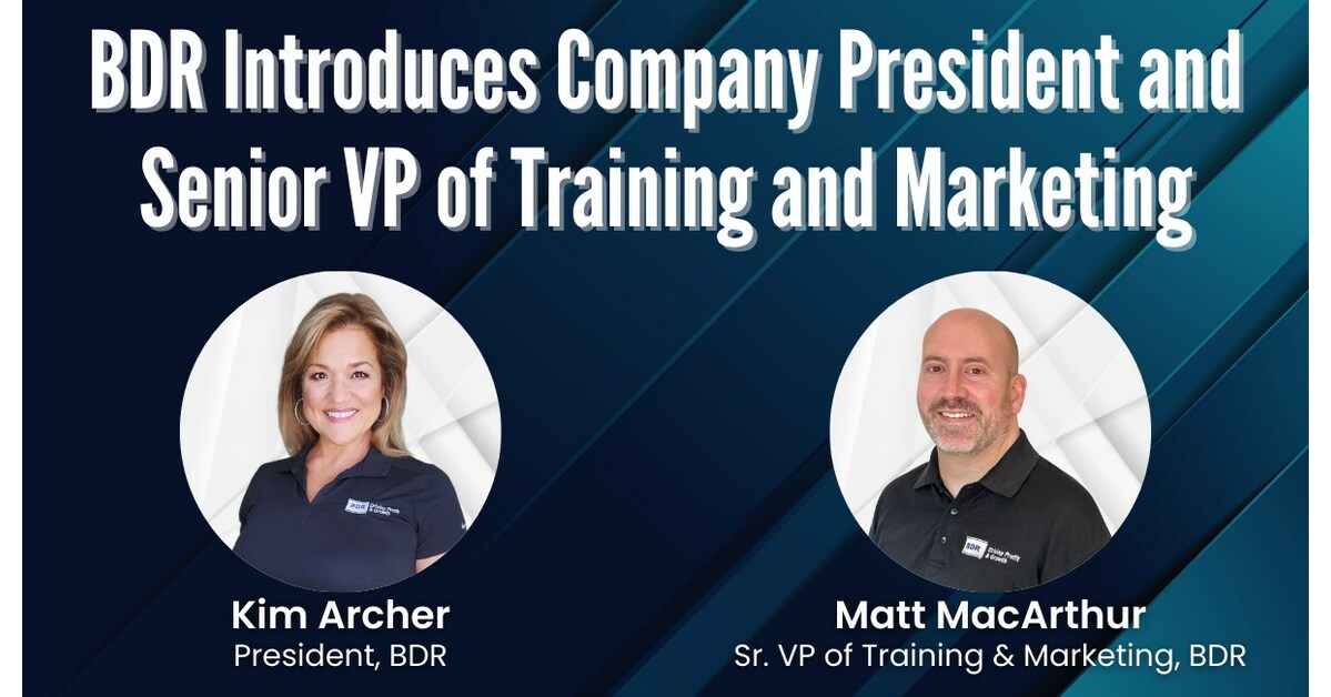 BDR Introduces Kim Archer As Company President and Names Matt MacArthur ...