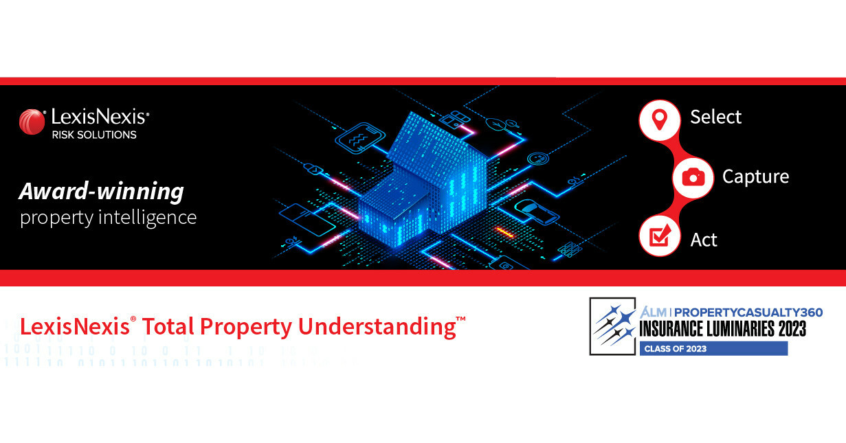 LexisNexis Risk Solutions Total Property Understanding Selected as a 2023 PropertyCasualty360 ...
