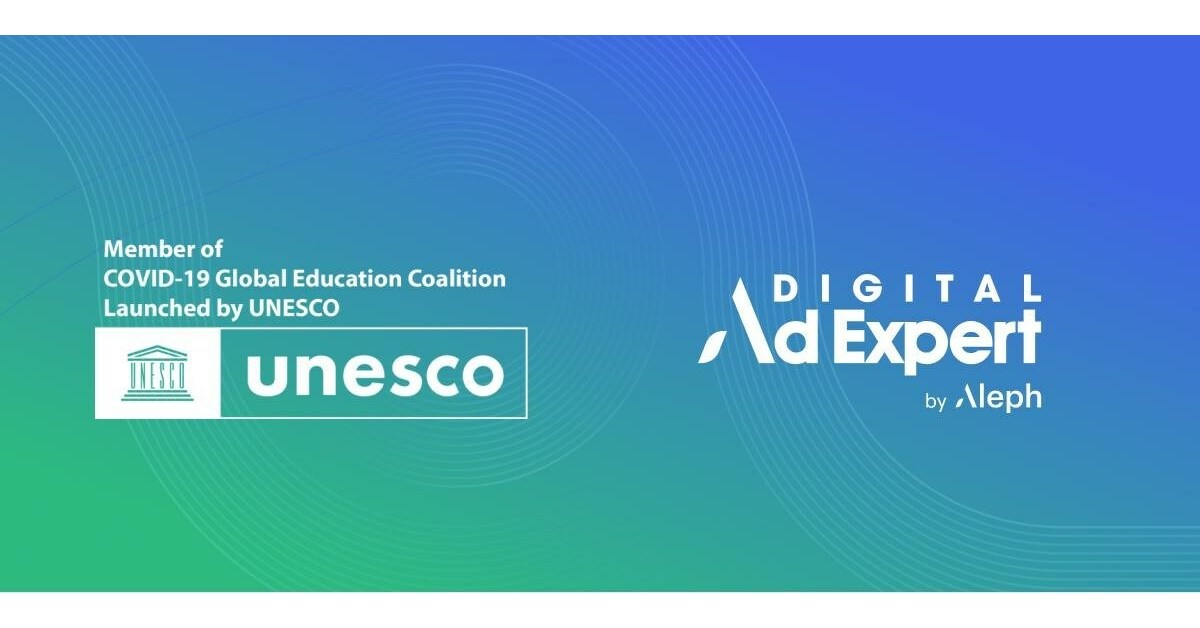 DIGITAL AD EXPERT BY ALEPH JOINS UNESCO's GLOBAL EDUCATION COALITION TO ...